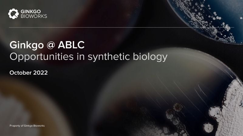The Digest’s 2022 Multi-Slide Guide to Ginkgo Bioworks - Renewable ...