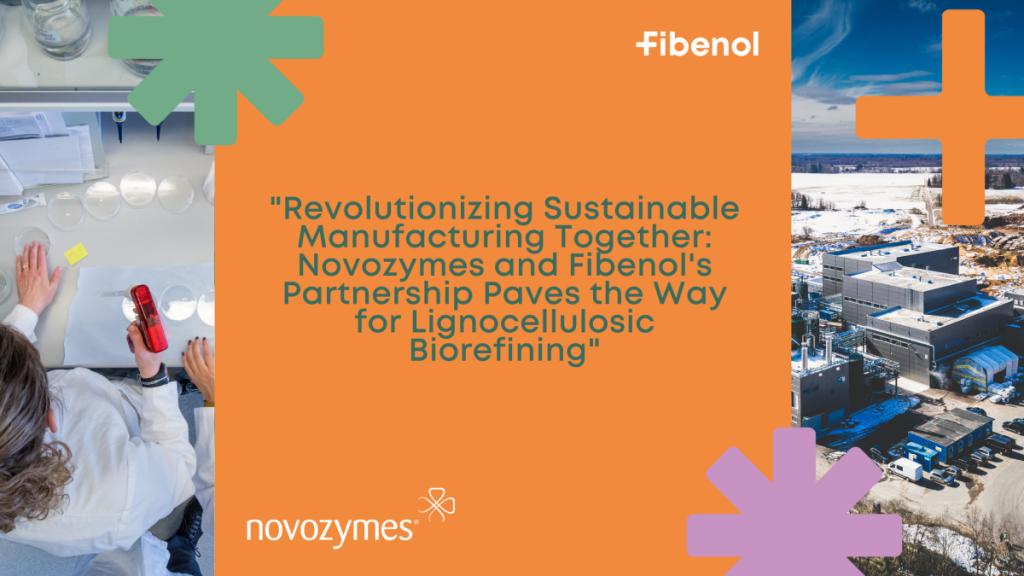 Novozymes & Fibenol have entered a commercial partnership to ...